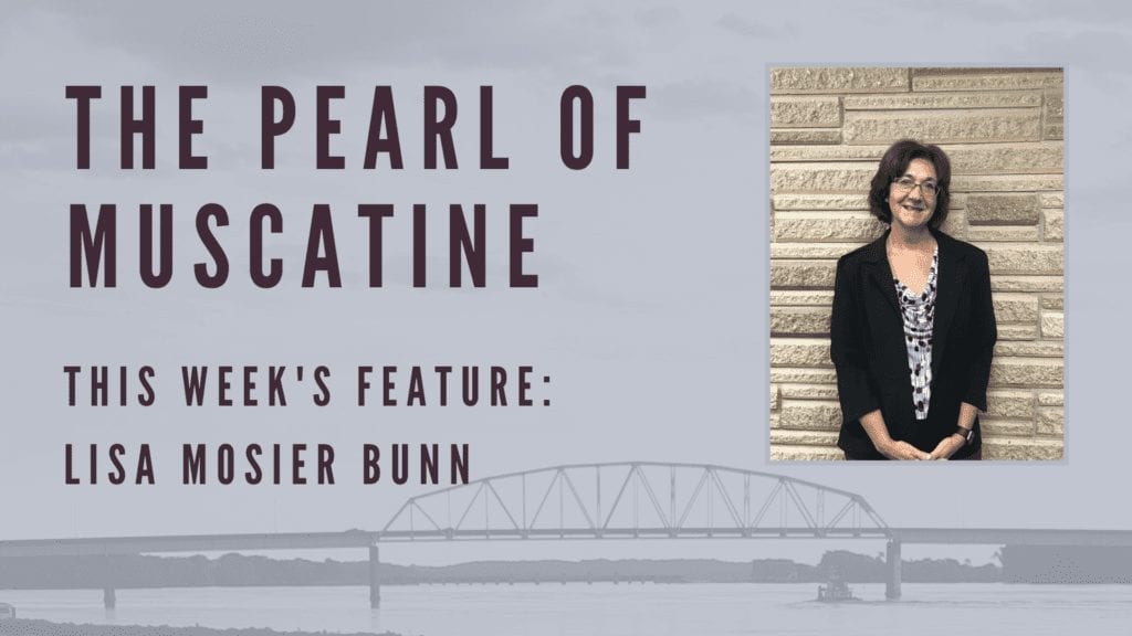 Pearl of Muscatine: Lisa Mosier Bunn | Discover Muscatine