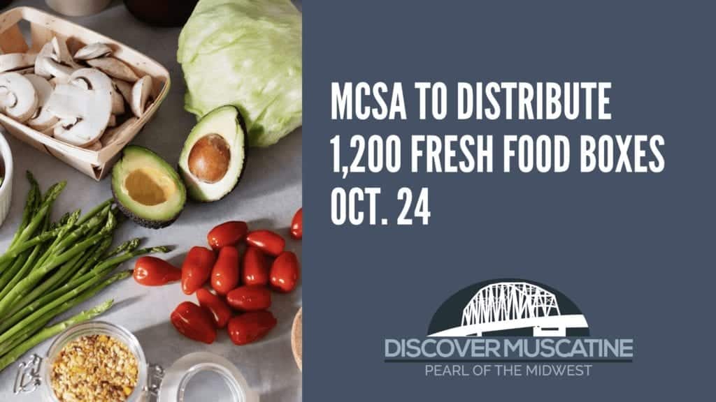 MCSA to distribute 1,200 fresh food boxes Oct. 24 | Discover Muscatine
