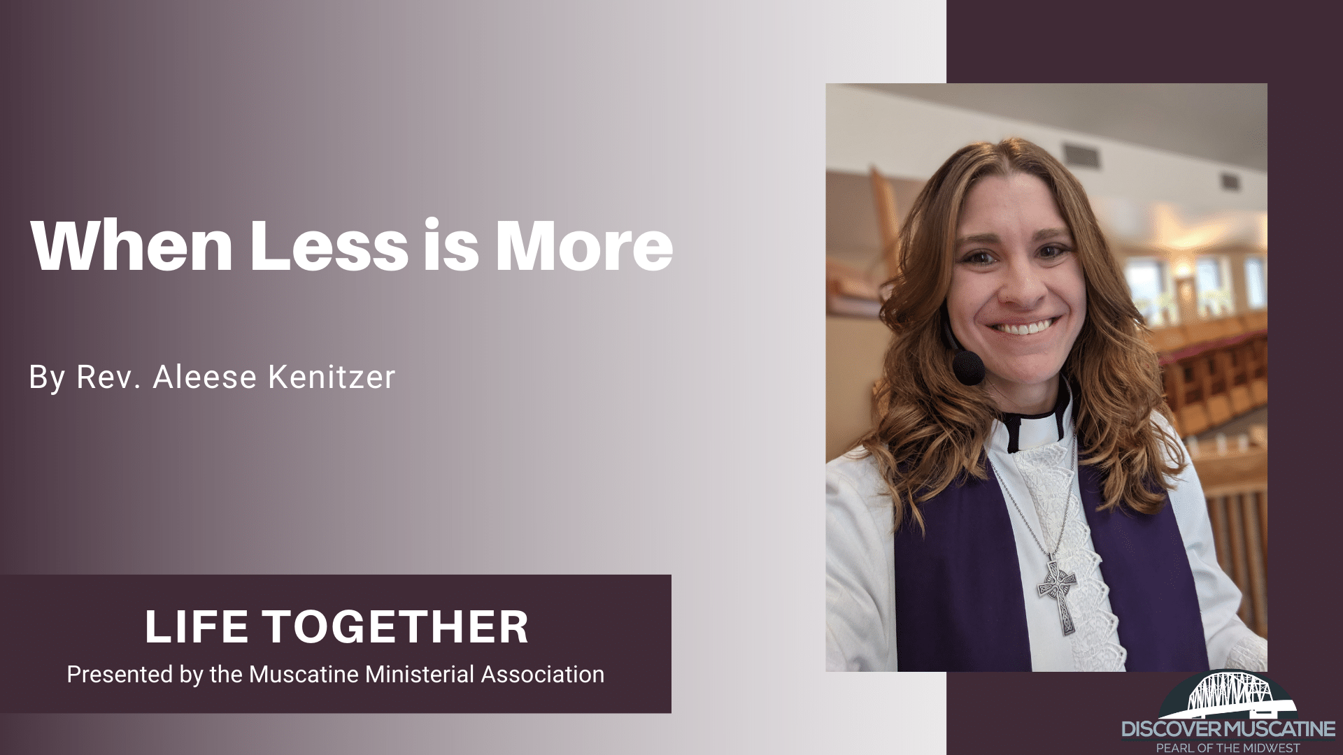 When Less is More | Discover Muscatine