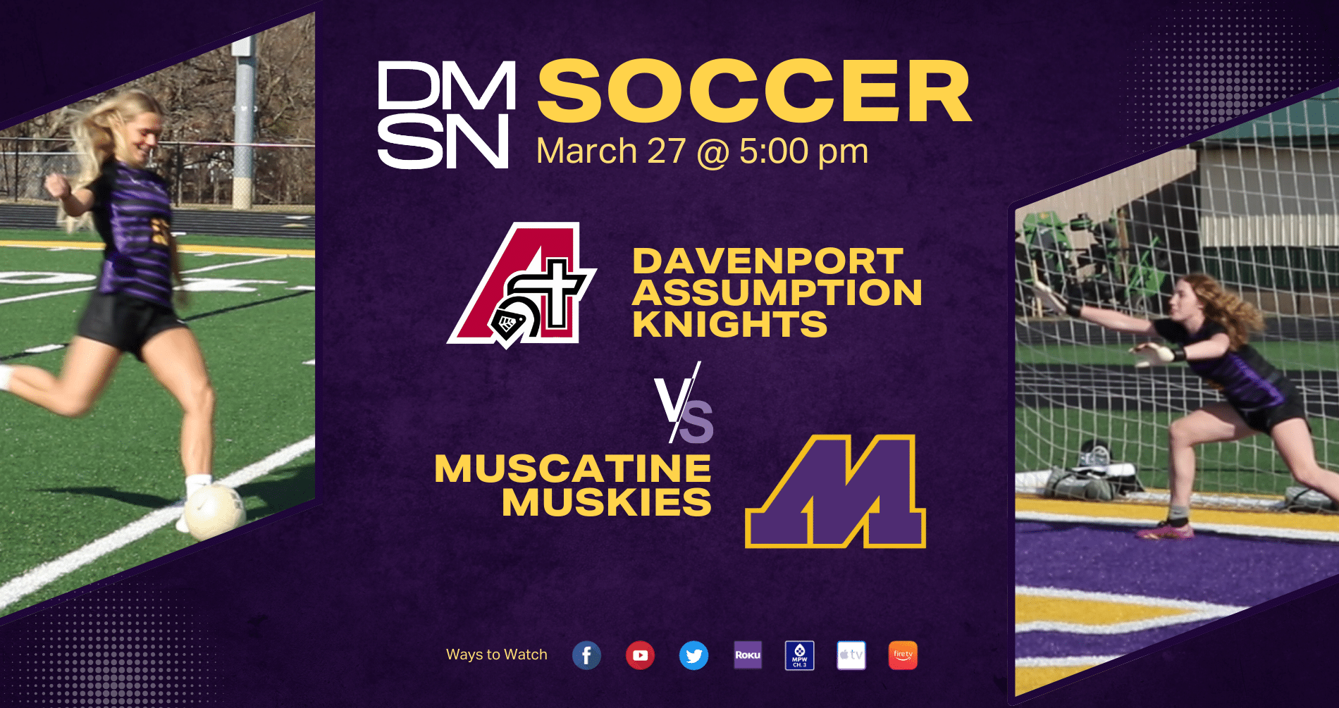 Muskie Girls Soccer hosts Davenport Assumption | Live Broadcast ...